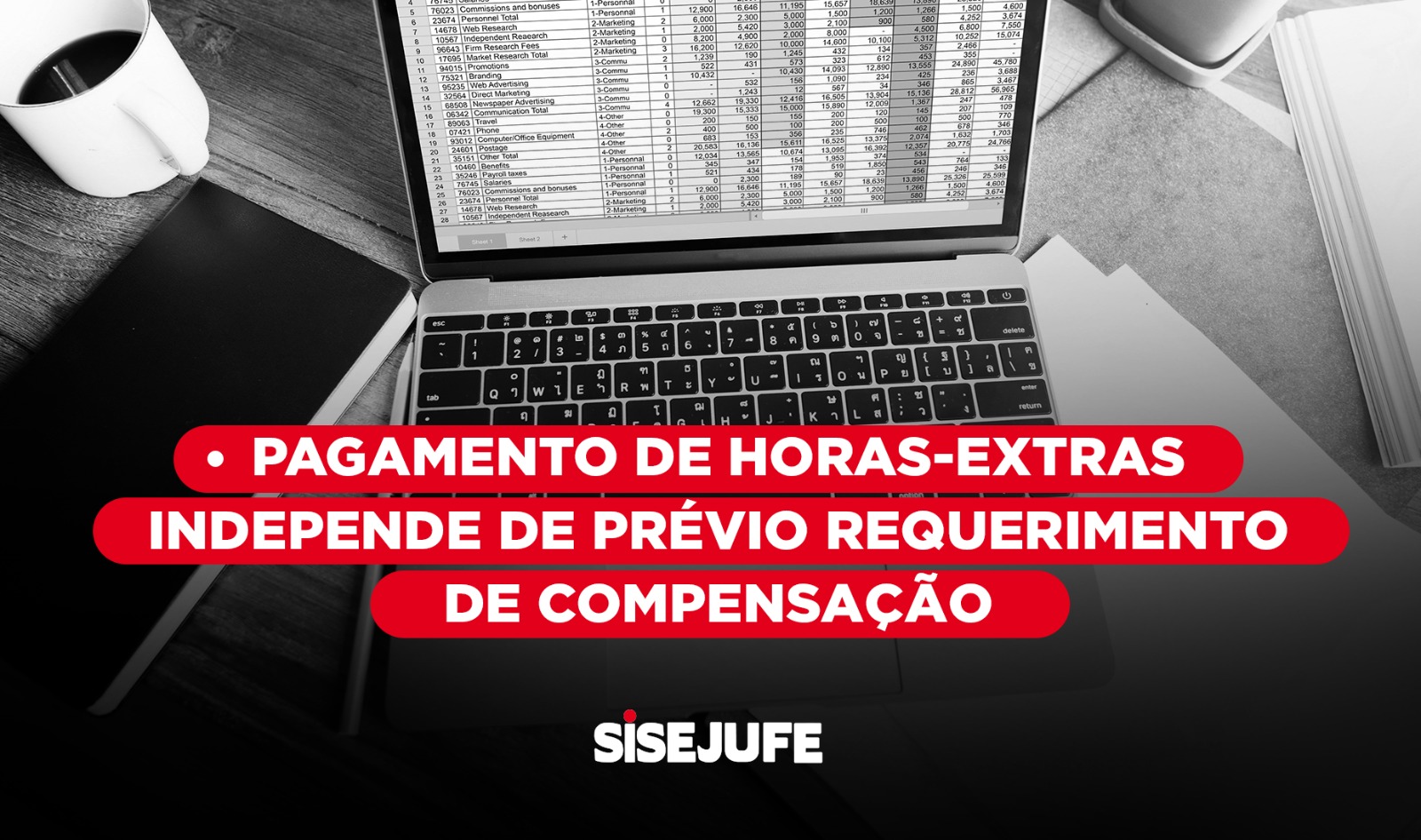 Pagamento De Horas Extras Independe De Prévio Requerimento De