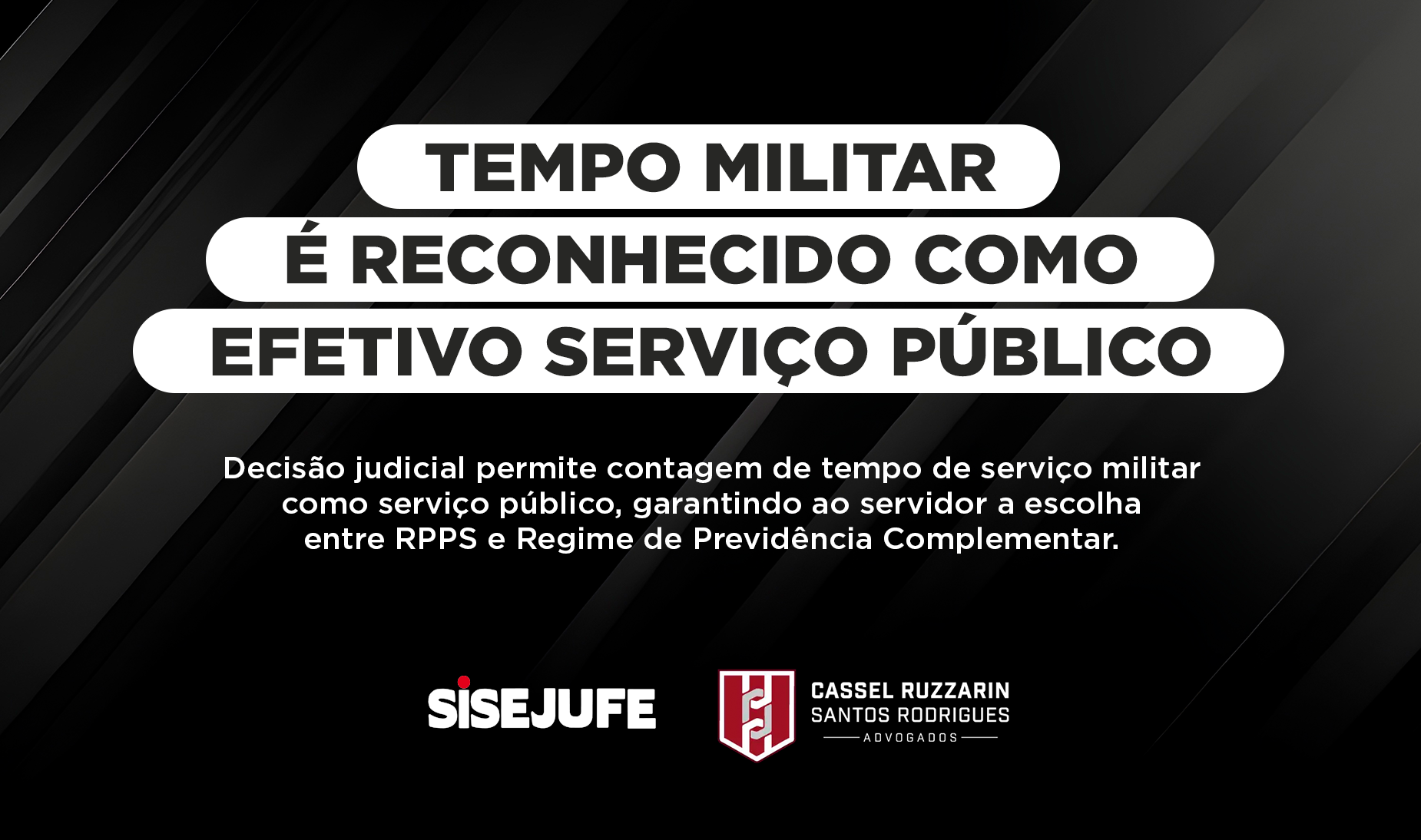 Tempo Militar é reconhecido como efetivo serviço público - SISEJUFE