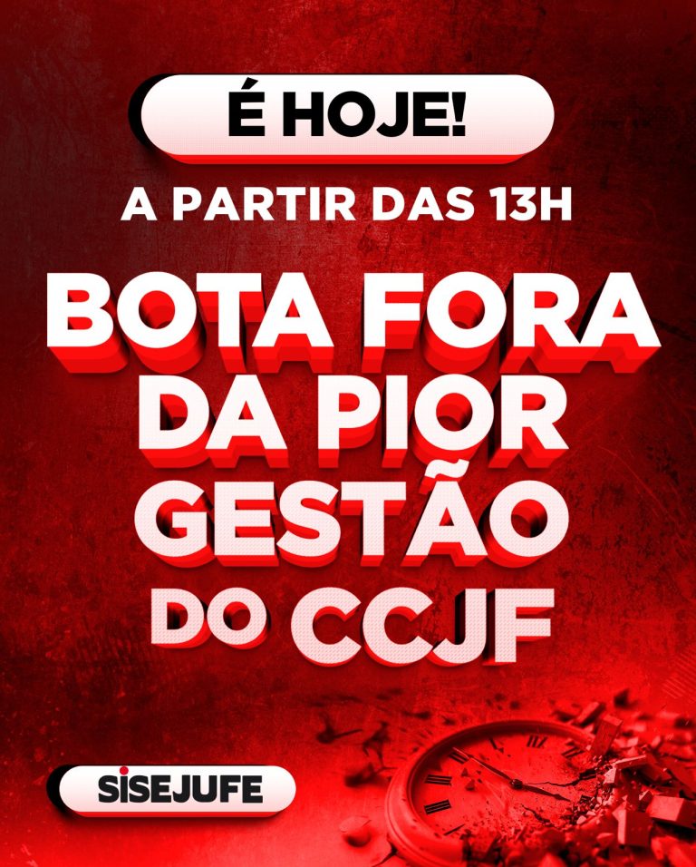 É hoje!!!!!! Sisejufe convida para o ato do Adeus. Chega ao fim a pior ...